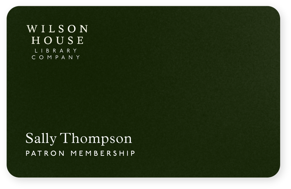 Patron Membership – Wilson House Library Company